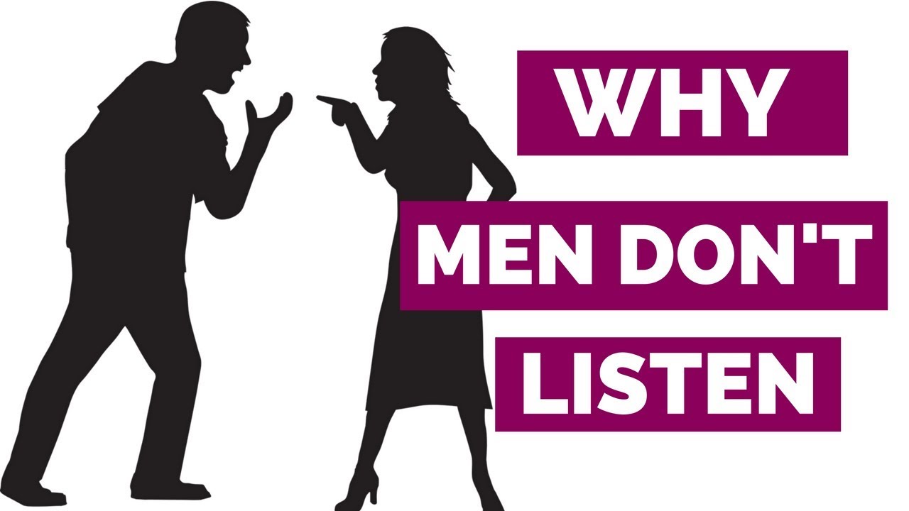 Why Your Husband / Boyfriend Doesn't Listen 😳 THE REAL REASON - YouTube