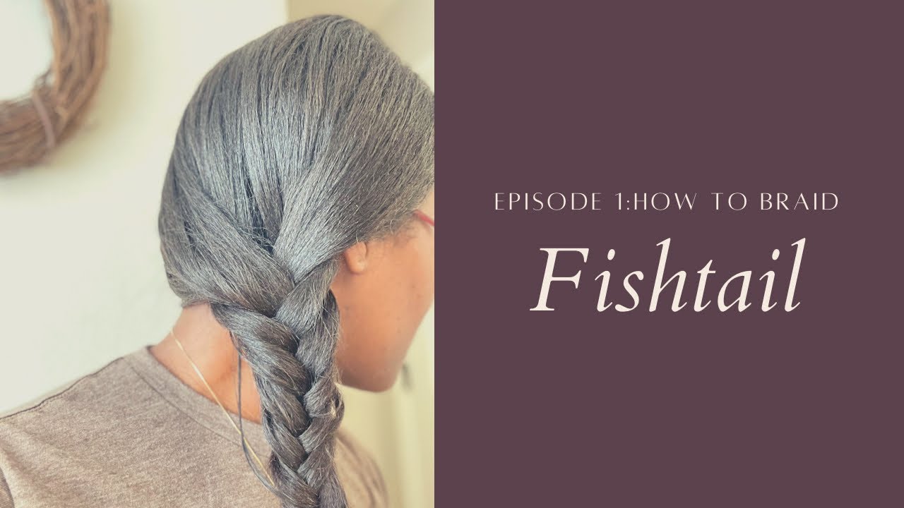 Easy Fishtail Braid Tutorial For Beginners! - YouTube