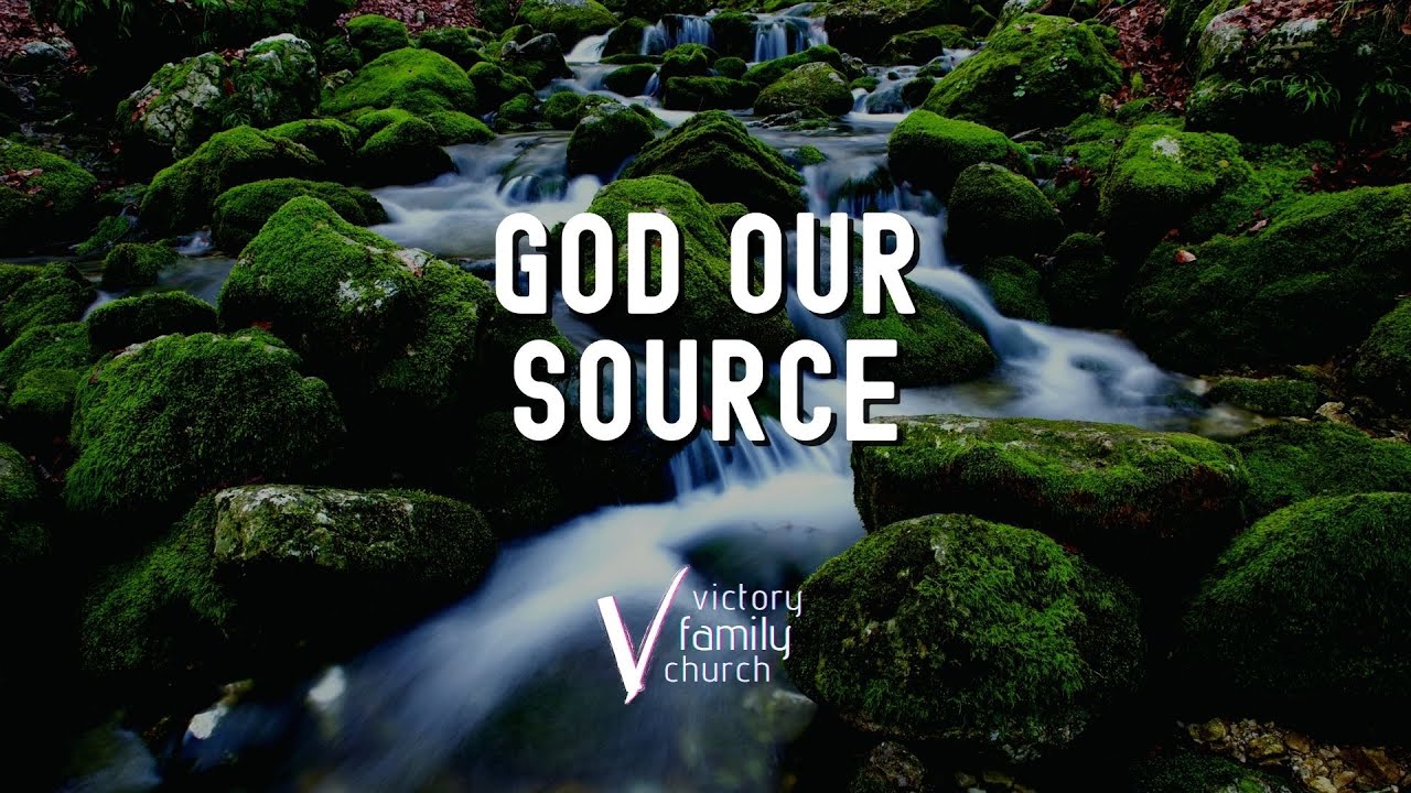 God Our Source | Aug 16, 2020 - YouTube