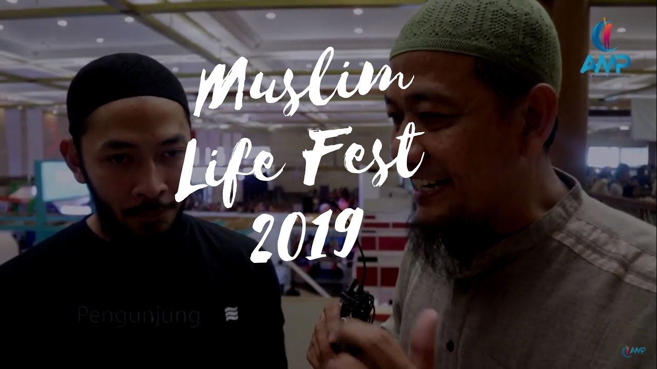 Muslim Life Fest 2019 Jakarta Convention Center (JCC) - YouTube