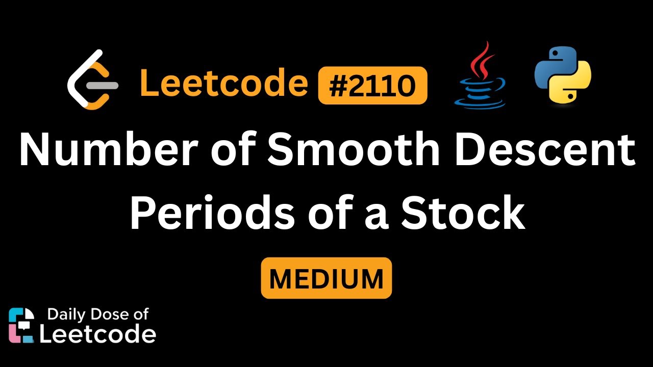 LeetCode Daily 2110 | Number of Smooth Descent Periods of a Stock ...