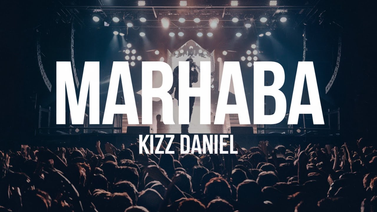 kizz daniel - Marhaba (music video) - YouTube