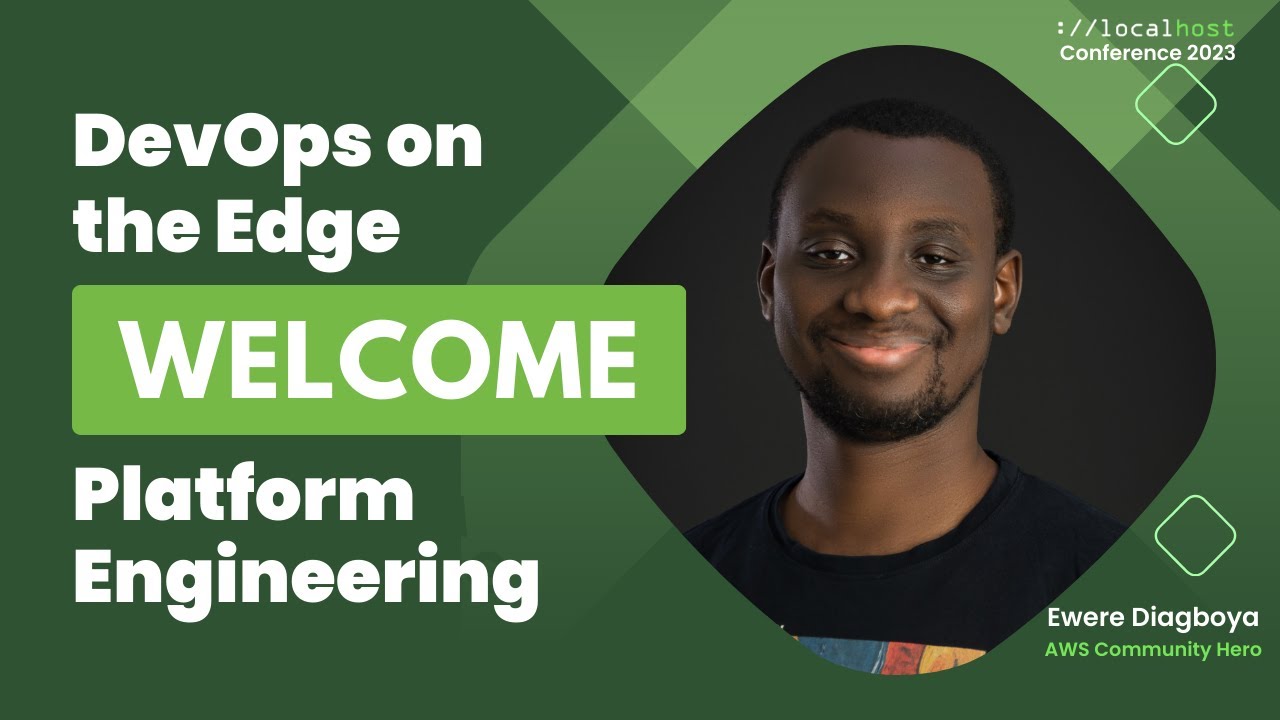 DevOps on the Edge: Welcome Platform Engineering by Ewere Diagboya - YouTube
