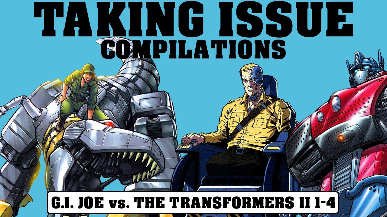 THE COMPLETE G.I. JOE vs. THE TRANSFORMERS II (COMPILATION) - YouTube