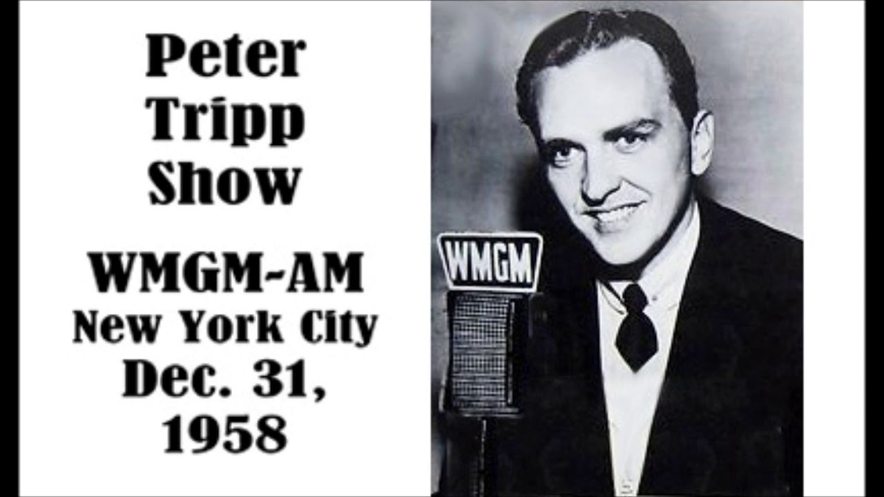 PETER TRIPP SHOW, WMGM-AM, NEW YORK–DEC. 31, 1958 - YouTube