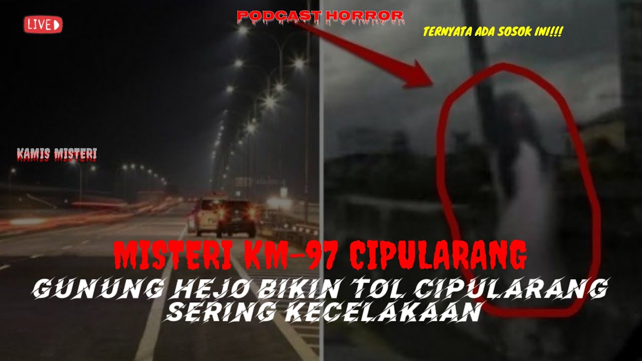 PODCAST HOROR : MISTERI KM-97 GUNUNG HEJO TEROR DI JALUR MAUT - YouTube