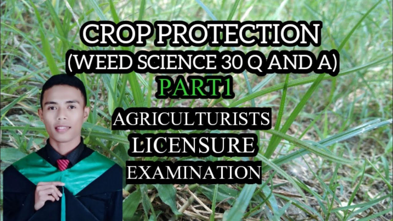 CROP PROTECTION | WEED SCIENCE 30 Q AND A PART1 | LICENSURE EXAMINATION ...