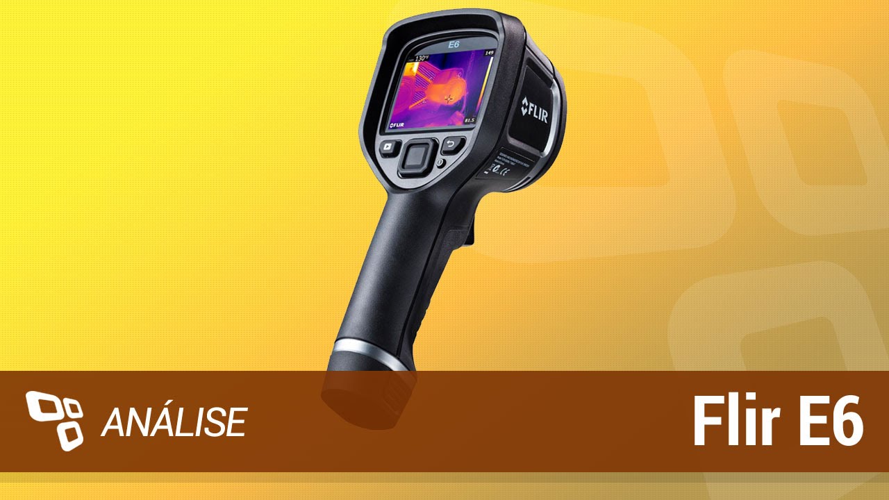 Veja como funciona uma câmera térmica (Flir E6) [Análise] - Tecmundo ...