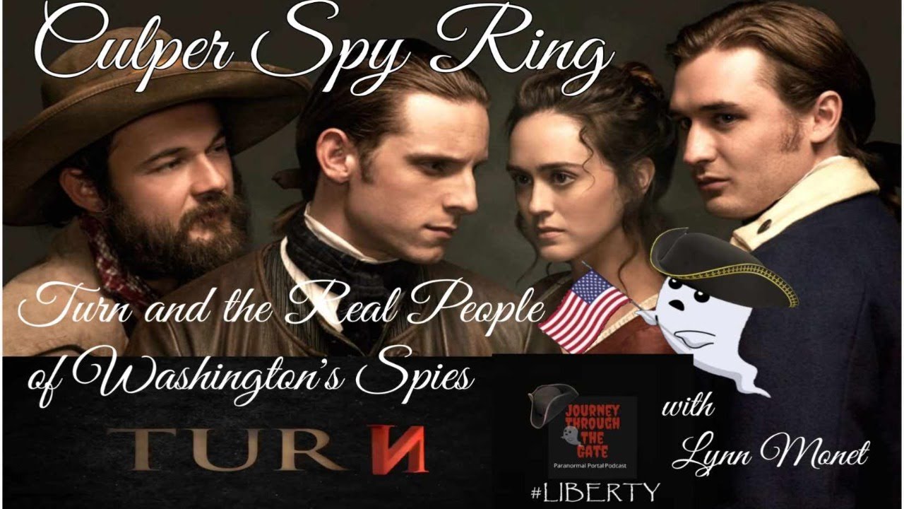 Night Eight #Liberty TURN and the real people of the Culper Spy Ring ...