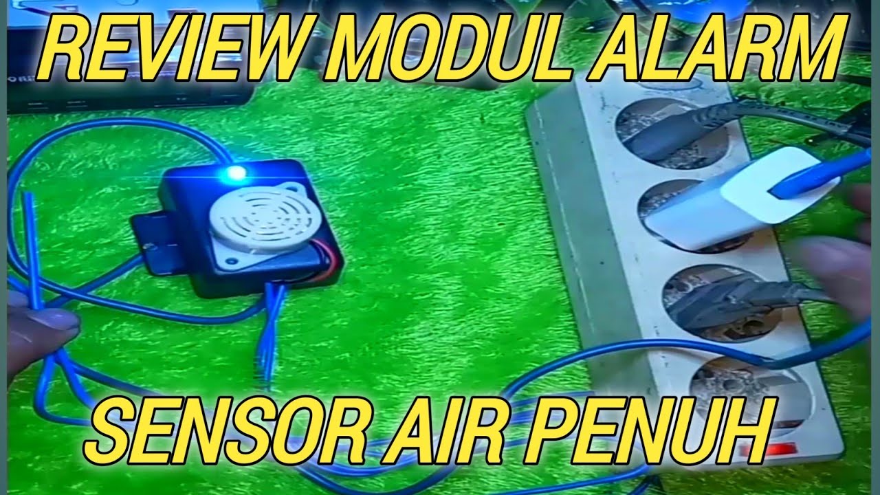 REVIEW ALARM SENSOR AIR PENUH - YouTube