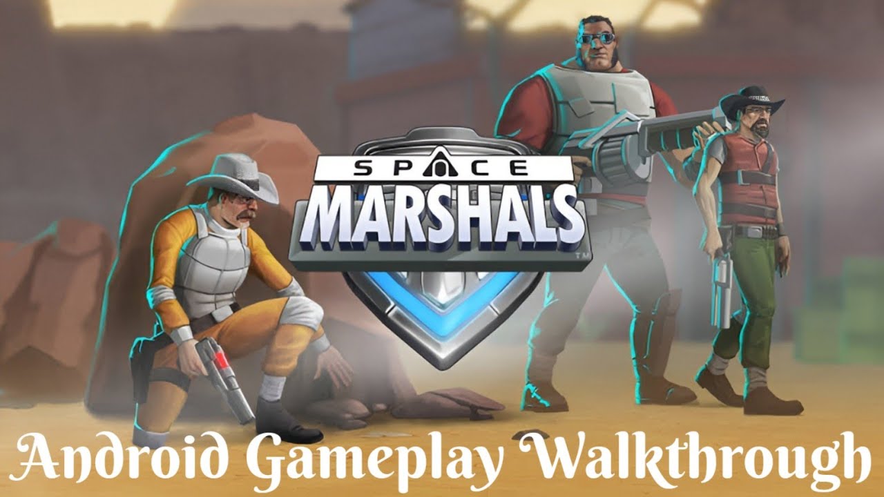 Space Marshals Android Gameplay Walkthrough - YouTube