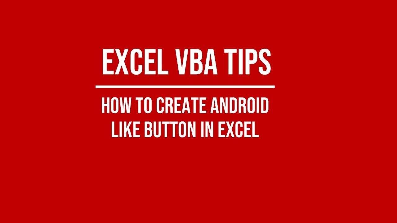 How To Create Android Button Like In Excel Using Vba Youtube 0025