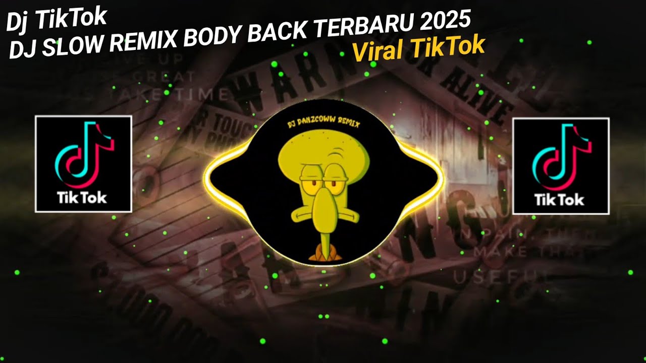 DJ SLOW REMIX BODY BACK TERBARU 2025 VIRAL - YouTube