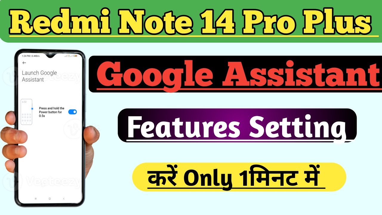 Redmi Note 14 Pro Plus 5G Google Assistant Featured Use Setting | Voice ...