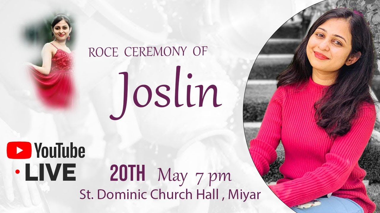 ROCE CEREMONY OF JOSLIN | WATCH LIVE | ST.DOMINIC CHURCH HALL, MIYAR ...