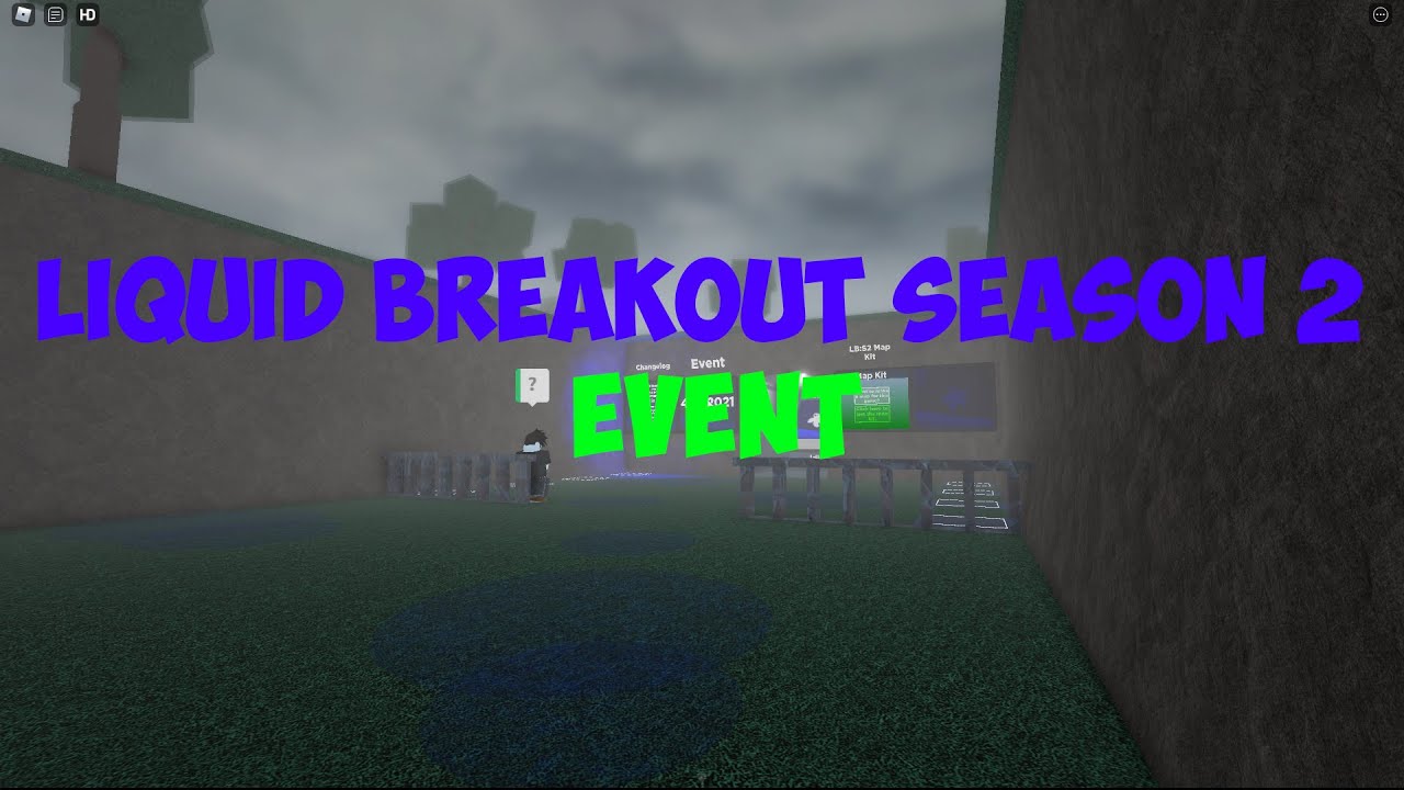 Liquid Breakout Season 2 Event - YouTube