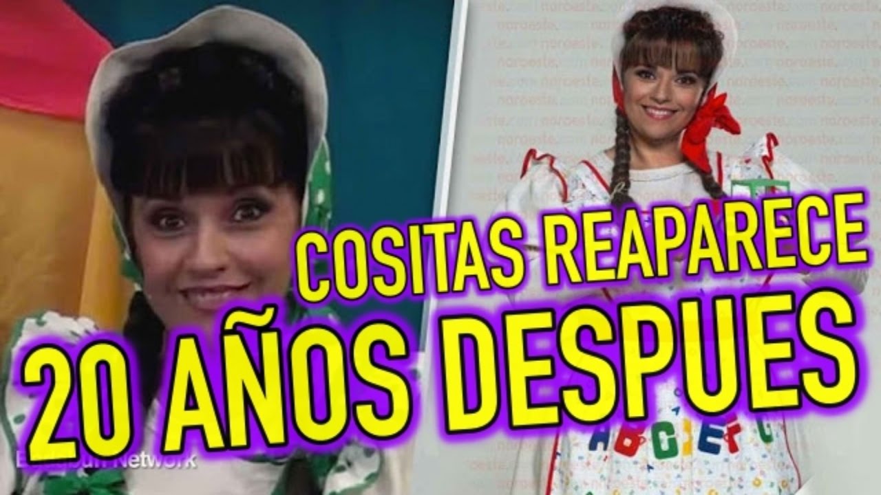 Cositas REAPARECE en TELEVISA NO HA CAMBIADO en NADA - YouTube