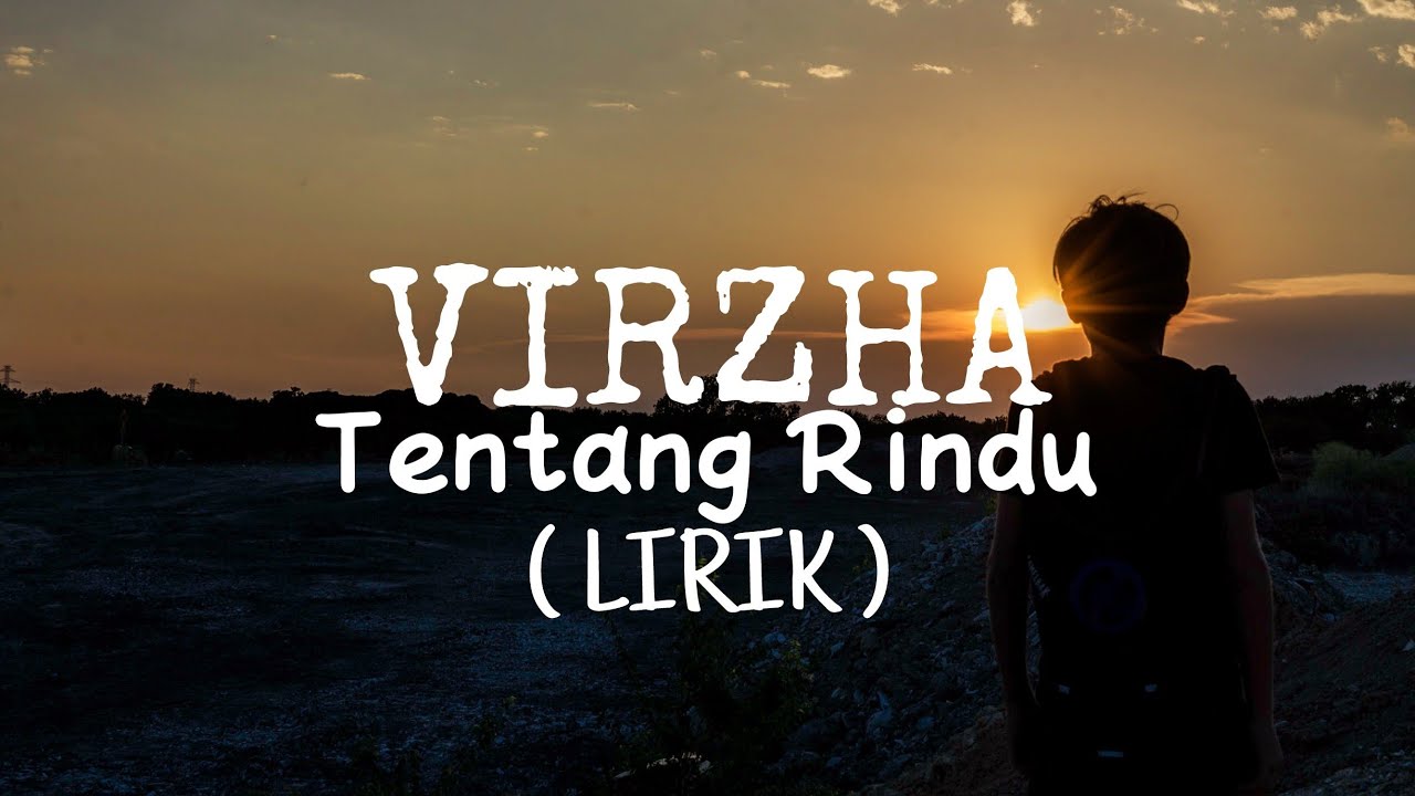 VIRZHA - Tentang Rindu ( LIRIK LAGU ) - YouTube