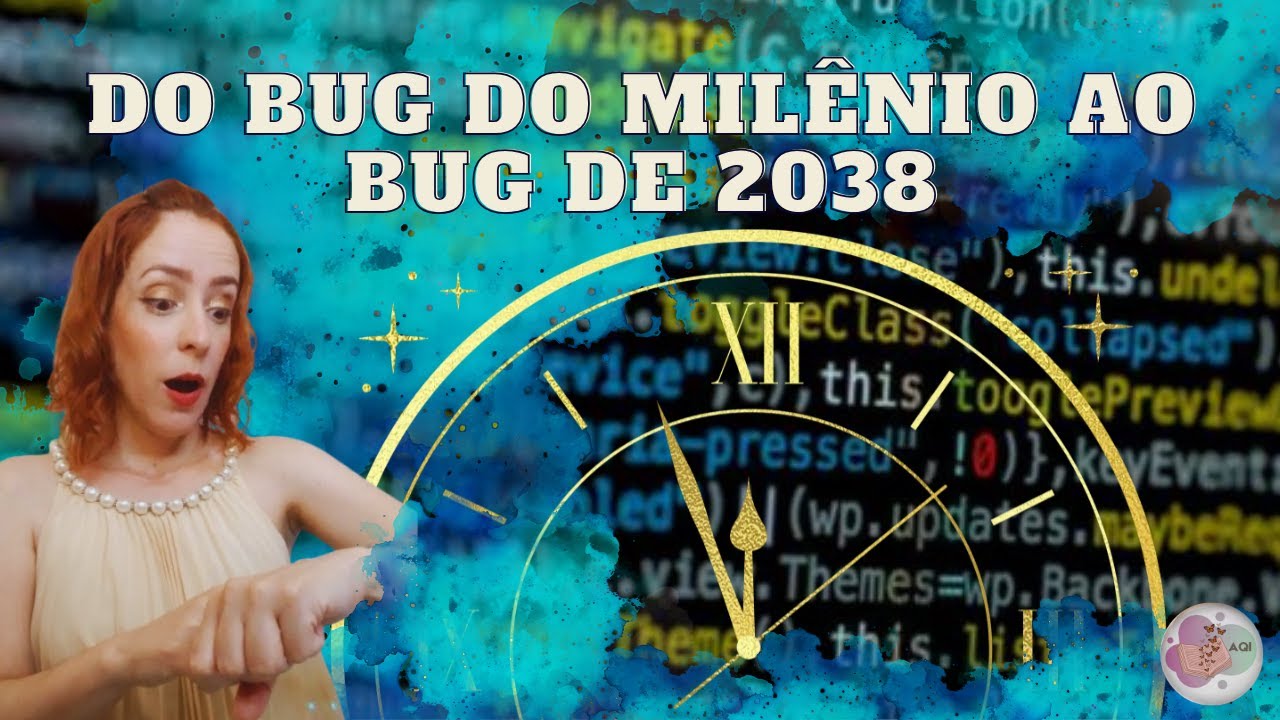 Do Bug do Milênio ao Bug de 2038 - YouTube