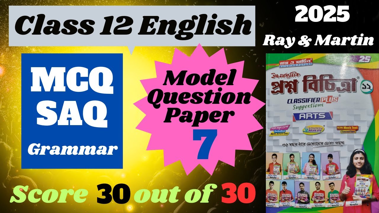 Model Question Paper 7 solved, Prashna Bichitra Class 12 English 2025 ... Model Question Paper 7 solved, Prashna Bichitra Class 12 English 2025 ...
