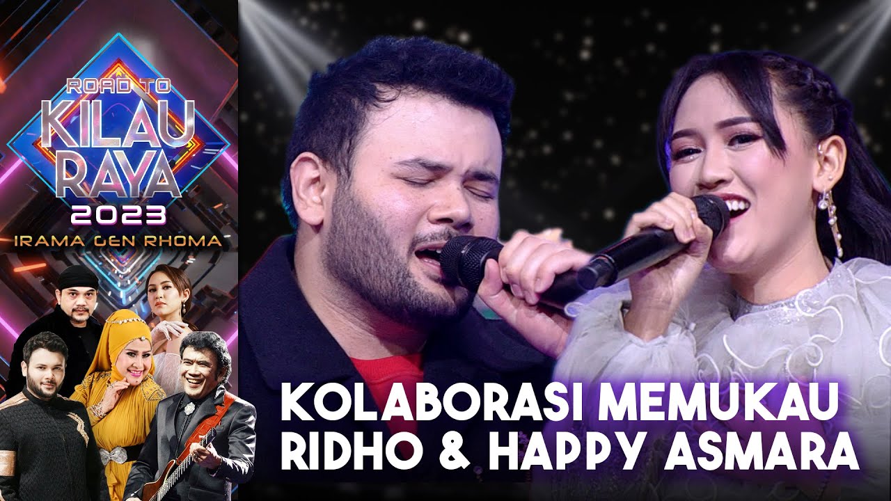 Ridho Rhoma Ft Happy Asmara - Kerinduan | ROAD TO KILAU RAYA IRAMA GEN RHOMA - YouTube