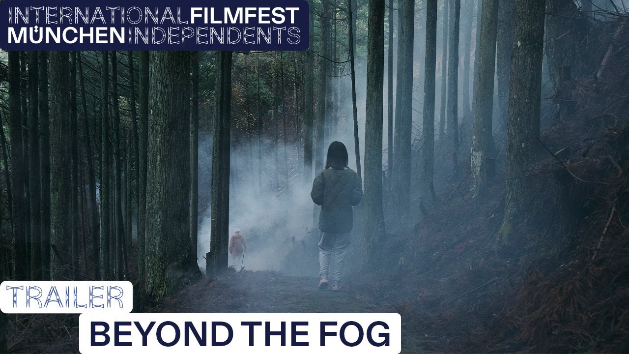 BEYOND THE FOG | Trailer | FILMFEST MÜNCHEN 2024 - YouTube