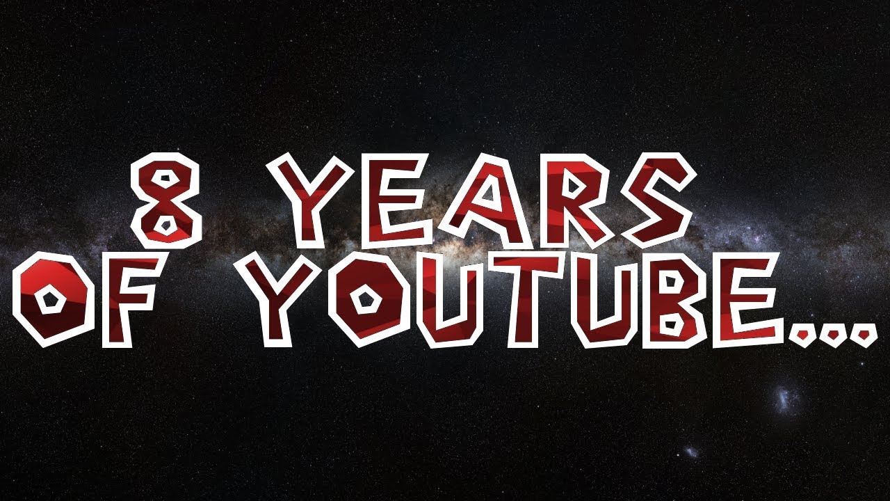 8 Years A YouTuber... - YouTube