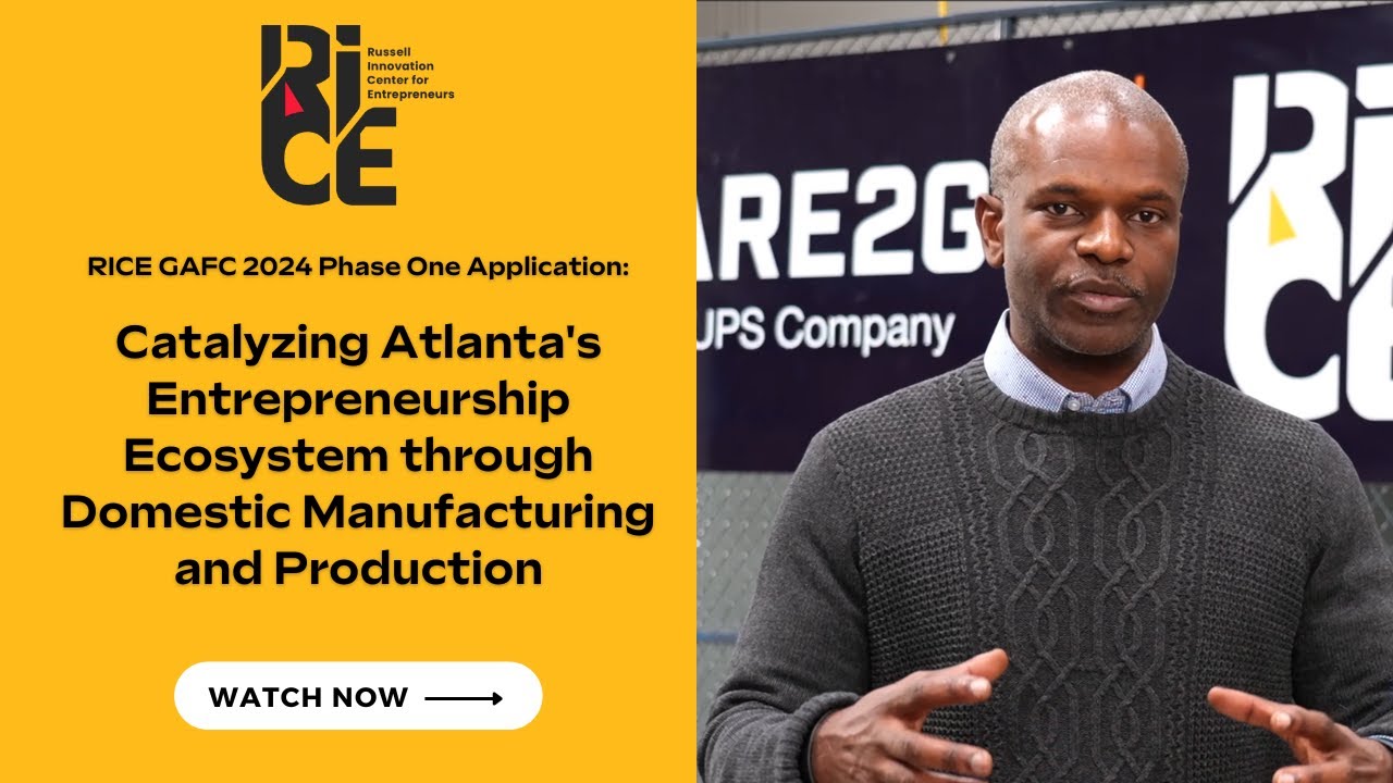 RICE: Catalyzing Atlanta's Entrepreneurship Ecosystem through Domestic ...