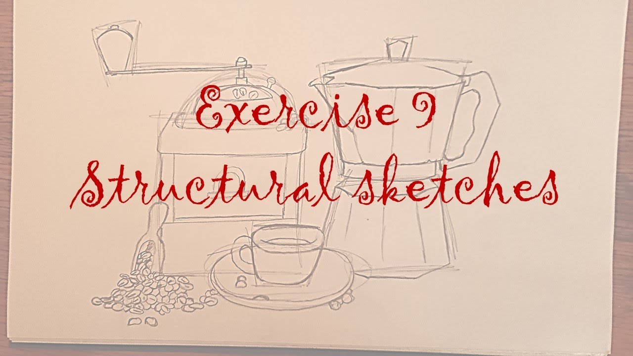 Exercise 9 Structural sketches - YouTube