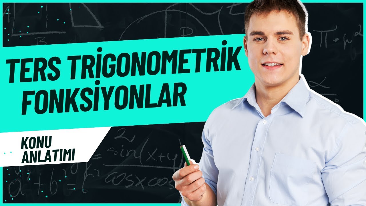 Ters Trigonometrik Fonksiyonlar Konu Anlatımı + PDF - YouTube