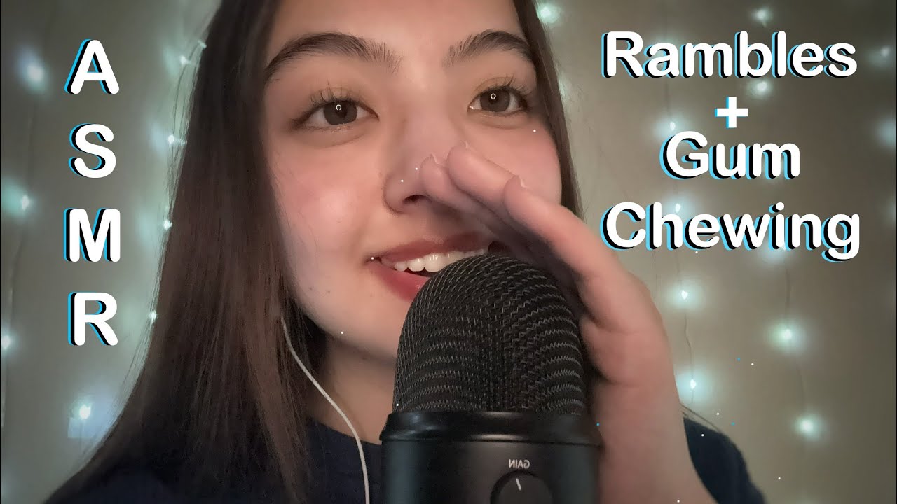 ASMR | Rambles + Gum Chewing! - YouTube