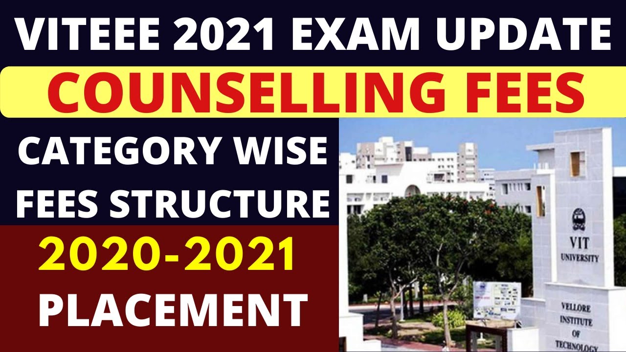 VIT College Counselling Fees 2021 & Placement | Fees Structure of VIT ...