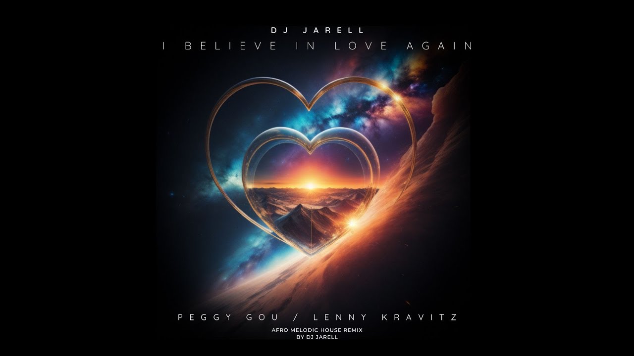 I Believe In Love Again (DJ Jarell Afro Melodic Remix) Peggy Gou ...