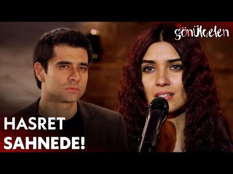 Hasret sahnede şarkı söyledi - Gönülçelen 6. Bölüm