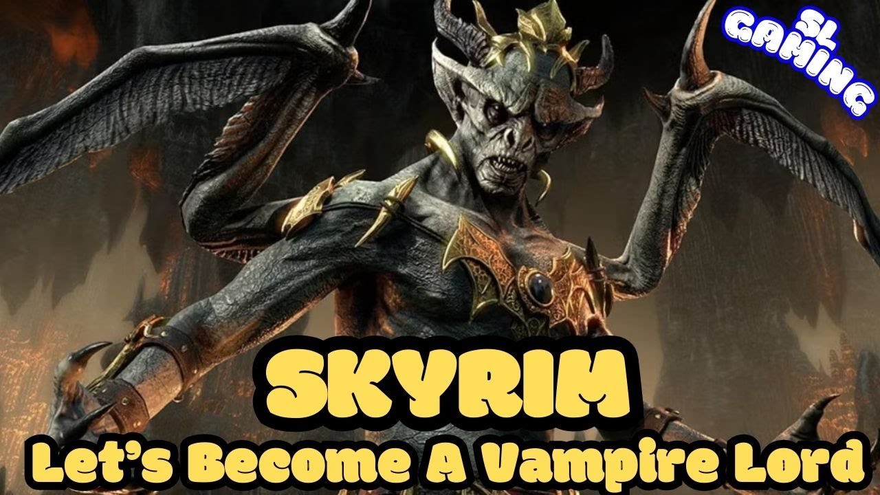 Skyrim - Let's Become A Vampire Lord! - YouTube