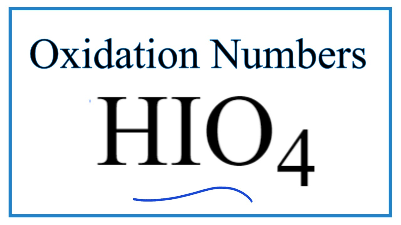 How to find the Oxidation Number for I in HIO4 (Periodic acid) - YouTube