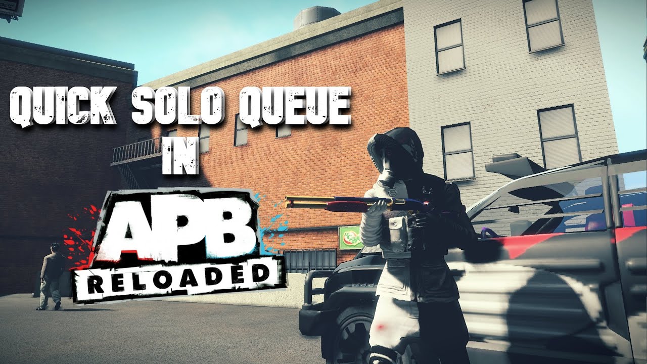 Quick Solo Queue In APB Reloaded - YouTube