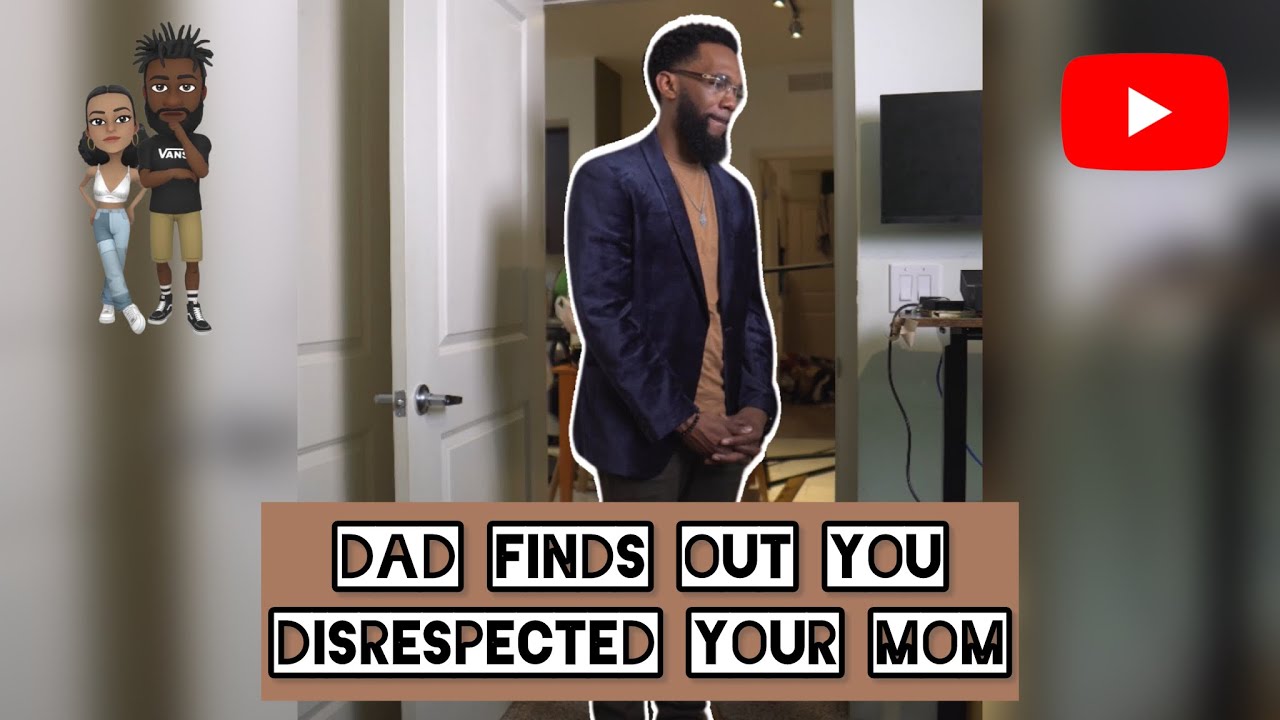 When your Dad finds out you disrespected your Mom #comedy # ...