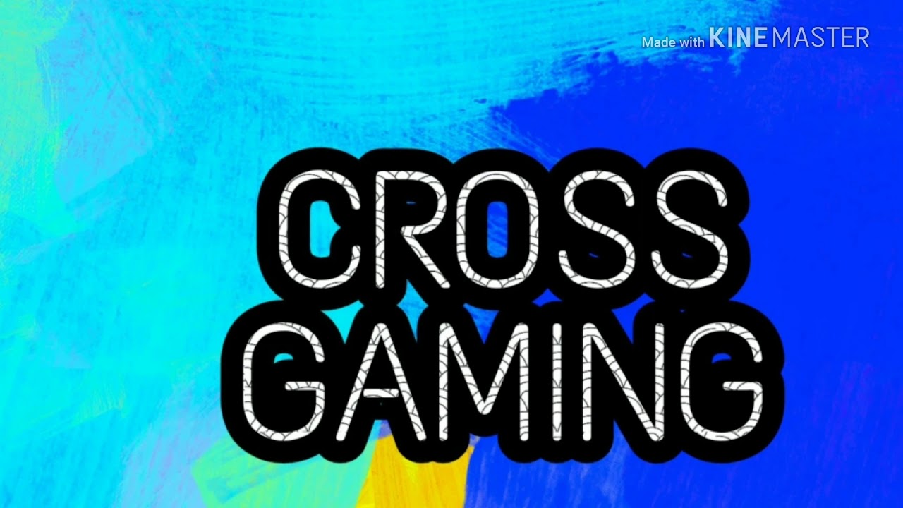 Cross gaming new intro ! - YouTube