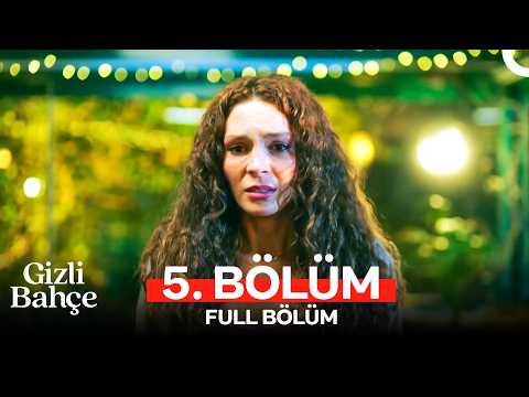 Gizli Bahçe 5. Bölüm