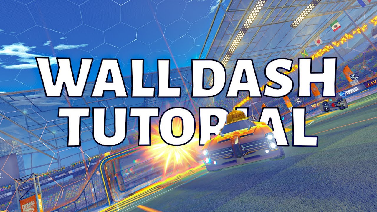 *EASY* WALL DASH TUTORIAL 2022 | ROCKET LEAGUE - YouTube
