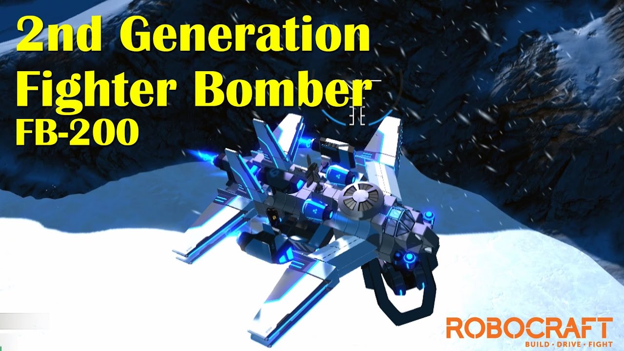 Robocraft gameplay 2nd Generation Fighter Bomber FB-200 - YouTube