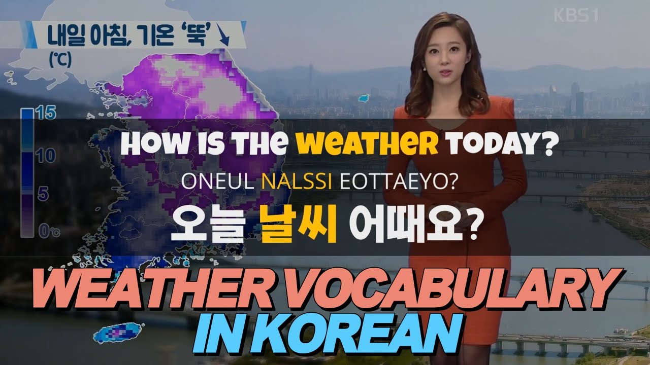 (LEARNING KOREAN) Weather vocabulary in Korean | Talking about the ...