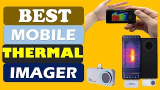 Top 5 Best Mobile Thermal Imager In 2025 On Aliexpress List Of Express ...