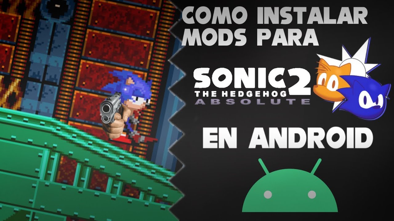 [TUTORIAL RESUBIDO] Como instalar mods para Sonic 2 absolute (para Zarchiver) 2025 - YouTube