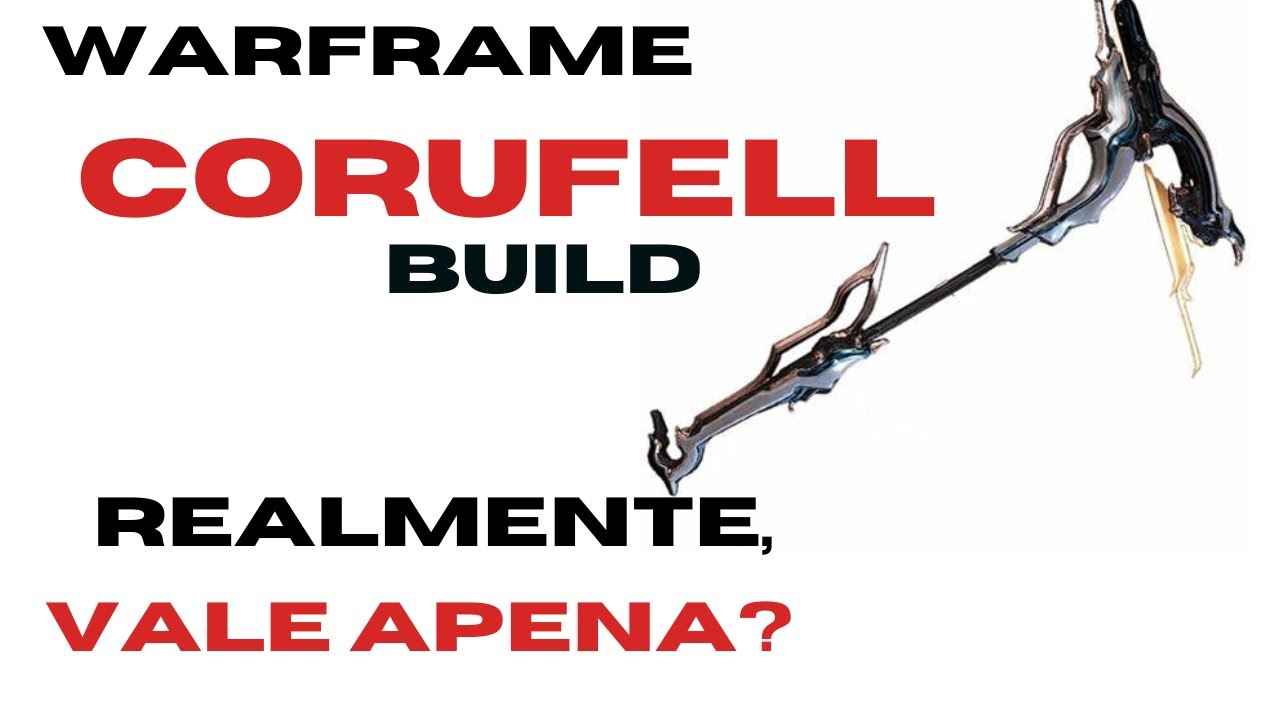 Warframe Corufell Build #tennocreate #warframe #dragonjefe - YouTube