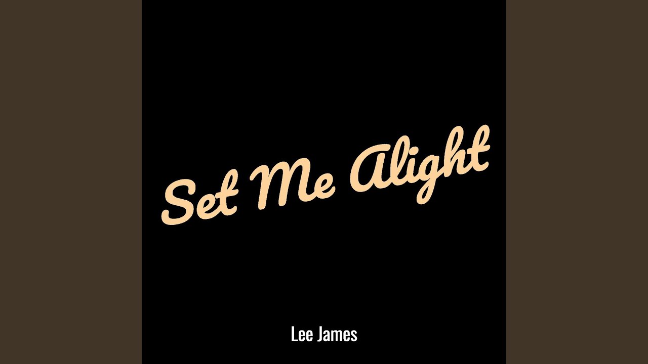 Set Me Alight - YouTube
