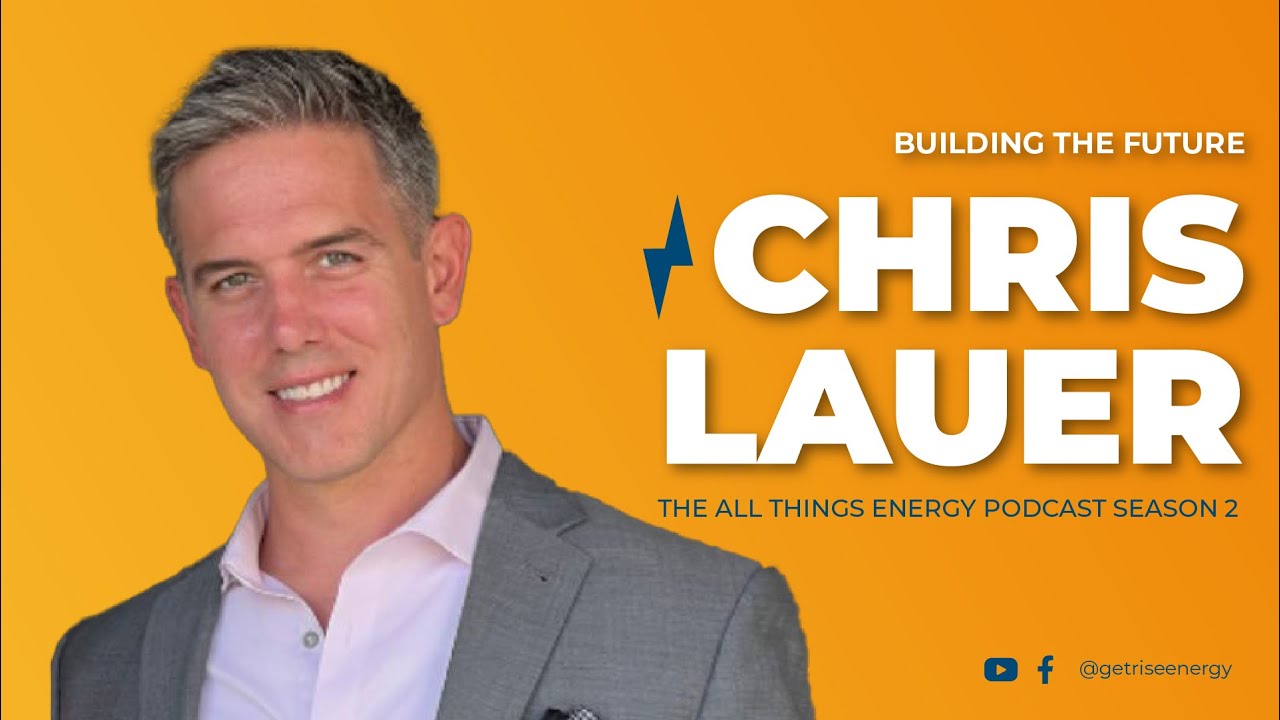Chris Lauer on The All Things Energy Podcast S2:E5 - YouTube
