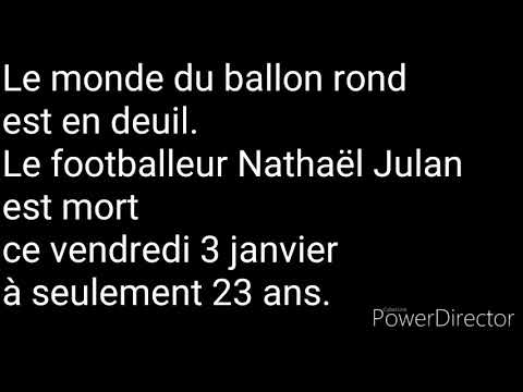 Hommage à Nathaël Julan 😇😇😭