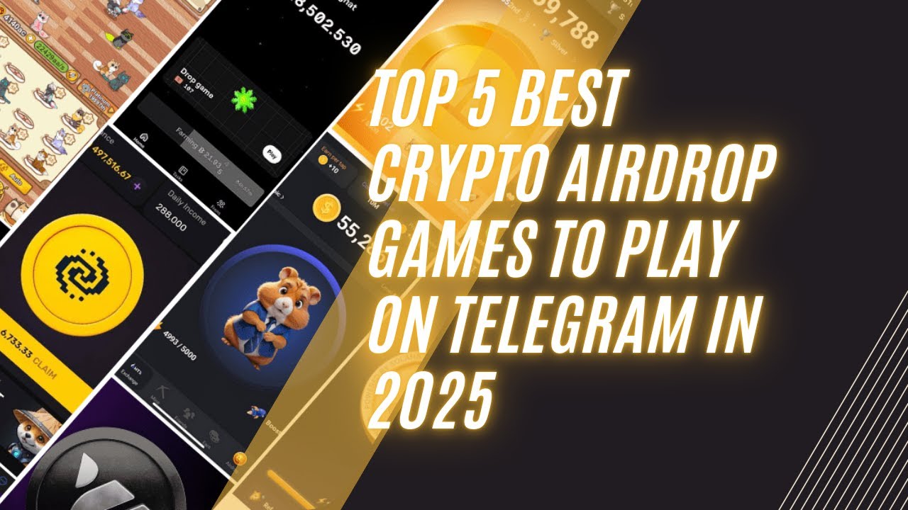 Top 5 Best Crypto Airdrop Games to Play on Telegram in 2025 | Earn Free ...